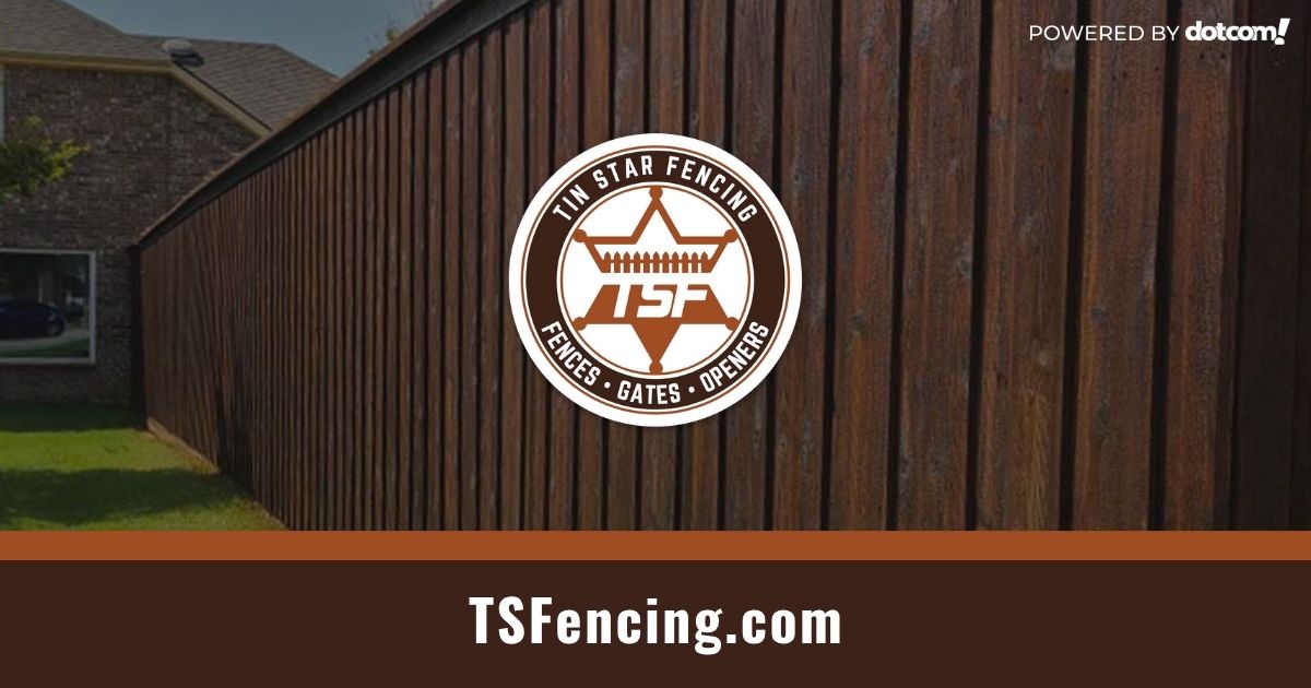 Quality Fence Solutions in Fort Worth, TX | Tin Star Fencing